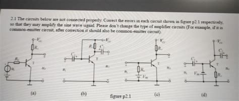 Solved 2 1 The Circuits Below Are Not Connected Properly Chegg Com