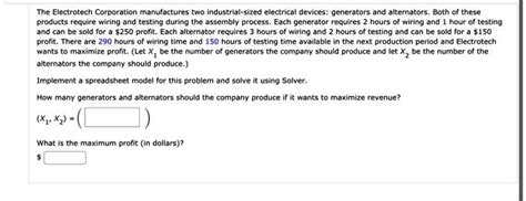 SOLVED The Electrotech Corporation Manufactures Two Industrial Sized