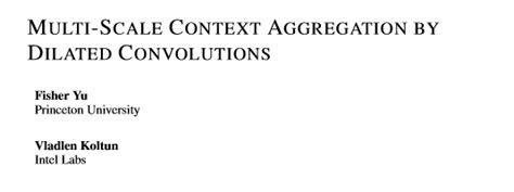 论文阅读笔记二十一：multi scale context aggregation by dilated convolutions