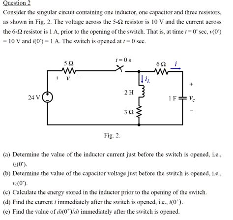 Question 2 Consider The Singular Circuit Containing One Inductor One Capacitor And Three
