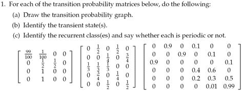 Solved For Each Of The Transition Probability Matrices Chegg
