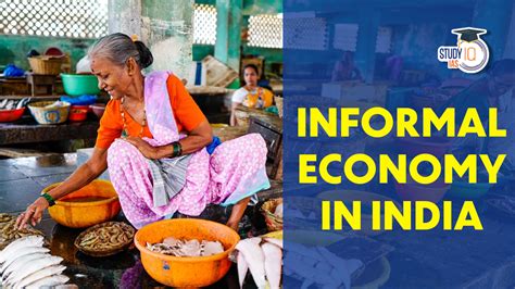 Informal Economy In India Definition Challenges Initiatives