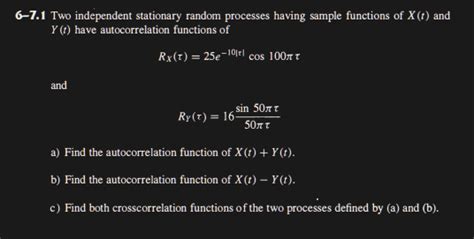solved 6 7 1 two independent stationary random processes