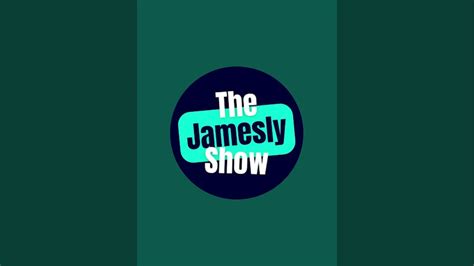 The Jamesly Show Is Live Youtube