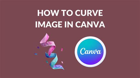How To Curve Image In Canva Template Fonts