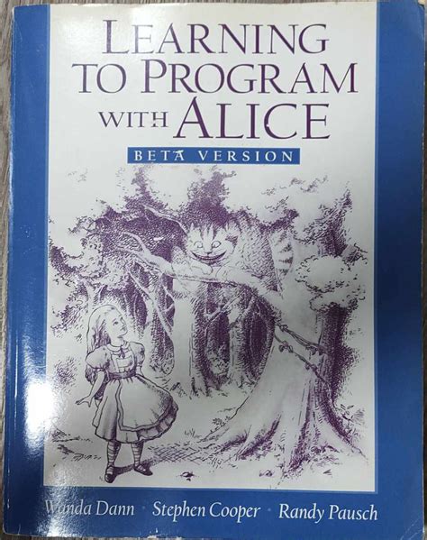 Learning To Program With Alice Beta Version Hobbies And Toys Books