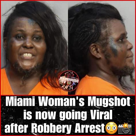 Miami Womans Mugshot Goes Viral After Robbery Arrest😳