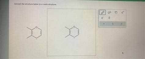Solved Convert The Structure Below To A Lewis Structure Chegg Com