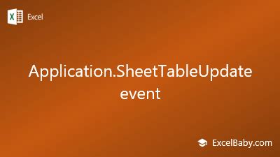 Application Sheettableupdate Event Excelbaby
