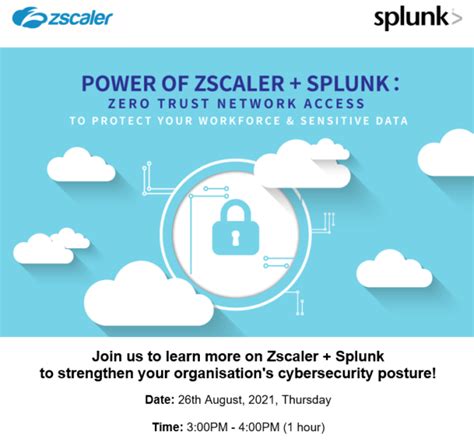 【zscaler Splunk Webinar】 Zero Trust Network Access To Protect Your