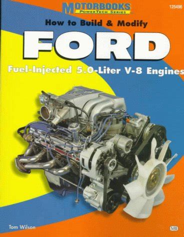 How to Build & Modify FORD Fuel-Injected 5.0-Liter V-8 Engines ...