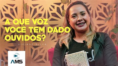 Viviane Silva l A que voz você tem dado ouvidos l Devocional YouTube