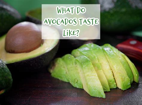 Descubre el delicioso sabor del aguacate Qué sabor tiene Green Foodie