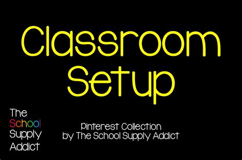 Pinterest Collection Classroom Setup Classroom Setup Classroom School