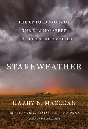 Spree Killer Charles Starkweather W Harry Maclean Most Notorious