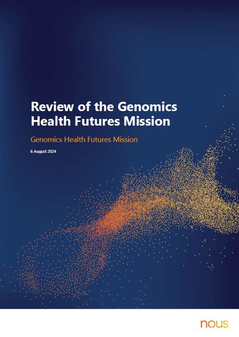 Review Of The Genomics Health Futures Mission Australian Government Department Of Health