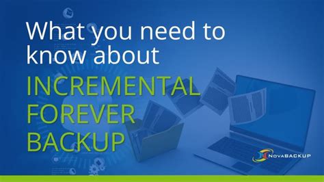 Novabackup On Linkedin Incremental Forever With Novabackup Explained