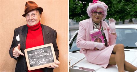 Barry Humphries Who Created The Legendary Dame Edna Everage Dies At