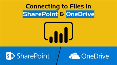 Connecting To Files In Sharepoint And Onedrive With Power Bi Power