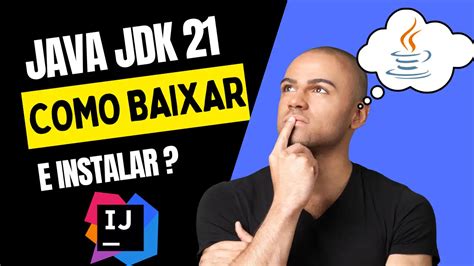 Aprenda A Baixar E Instalar O Java JDK 21 Intellij