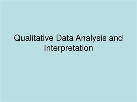 Ppt Qualitative Data Analysis And Interpretation Powerpoint