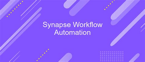 synapse workflow automation apix drive