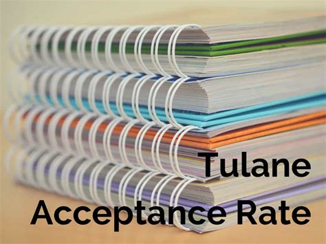 Tulane Acceptance Rate