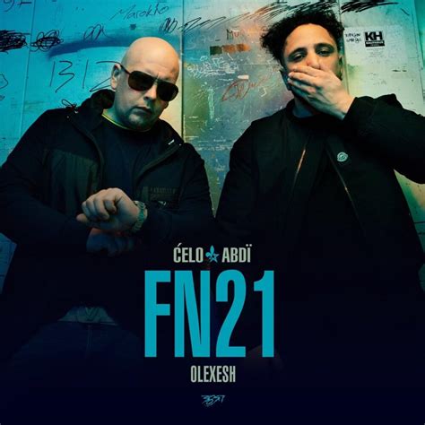 Celo And Abdi Fn21 Lyrics Genius Lyrics