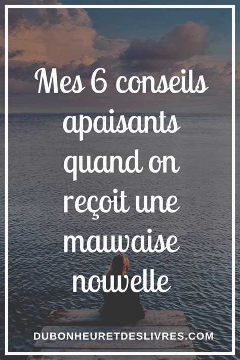 Que Faire Quand On Reçoit Une Mauvaise Nouvelle Mes 6 Conseils