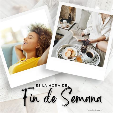 100 Mensajes y Frases para un Fin de Semana Bonito y Excelente Imágenes