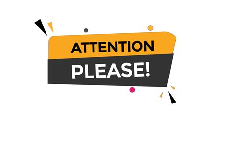 Attention Please Button Vectors Sign Label Speech Bubble Attention