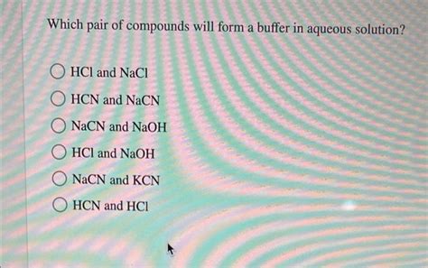 solved which pair of compounds will form a buffer in aqueous