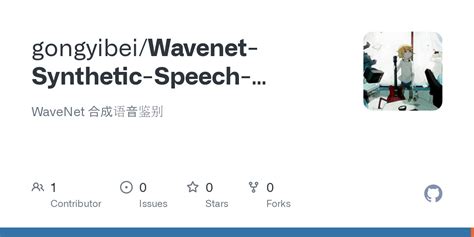 Github Gongyibeiwavenet Synthetic Speech Identification Wavenet 合成语音鉴别