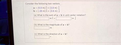 consider the following two vectors a 5 0 m î 3 0 m ĵ b 20