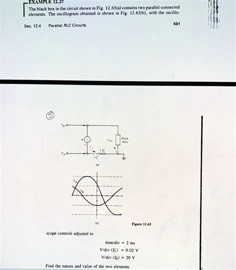 Solved Example 12 27 The Black Box In The Circuit Shown In Fig 12 63 A Contains Two Parallel