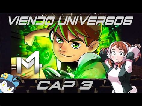 BNHA Viendo Universos CAP 3 Rap Ben 10 M4rkim YouTube