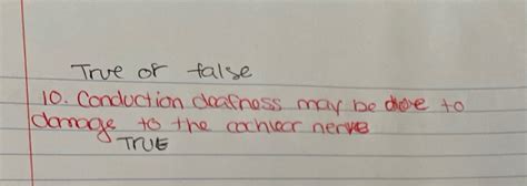 Solved True Or False 10 Conduction Deafness May Be Due To