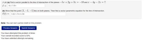 Solved Pt A Find A Vector Parallel To The Line Of Chegg