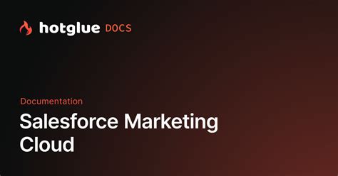 Salesforce Marketing Cloud Hotglue Docs