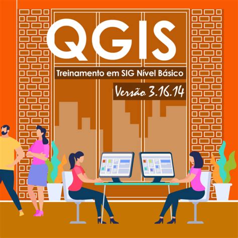 Curso Qgis Básico Versão 3 16 Instrutorgis
