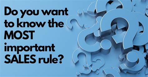 Do You Want To Know The Most Important Sales Rule Jo Richings
