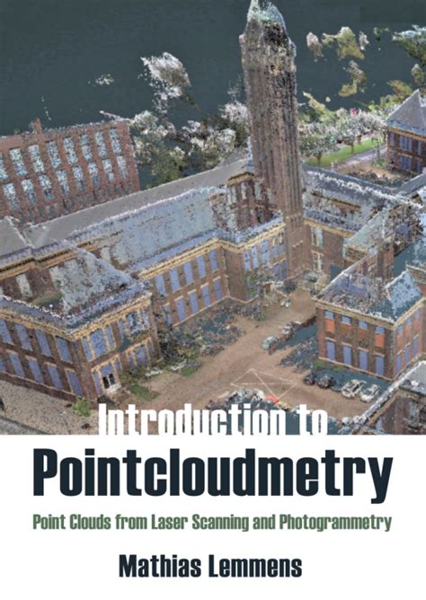 Understanding Point Clouds From Laser Scanning To Photogrammetry Geo