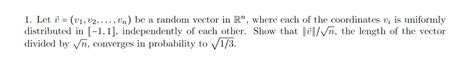 solved 1 let v v1 v2 … vn be a random vector in rn where