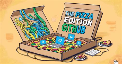 Pizza Edition Github Exploring The Code Behind The Trend