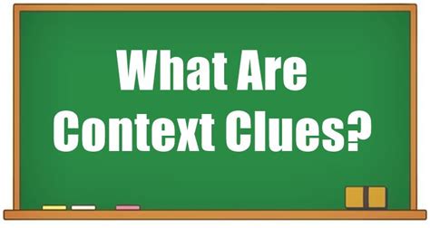 What Are Context Clues Definition And Examples Of Context Clues