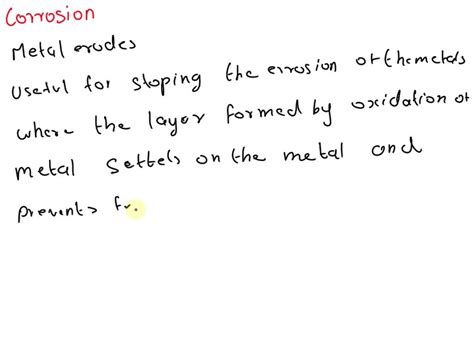 Solved Give One Example In Which Corrosion Is An Advantage Rather Than