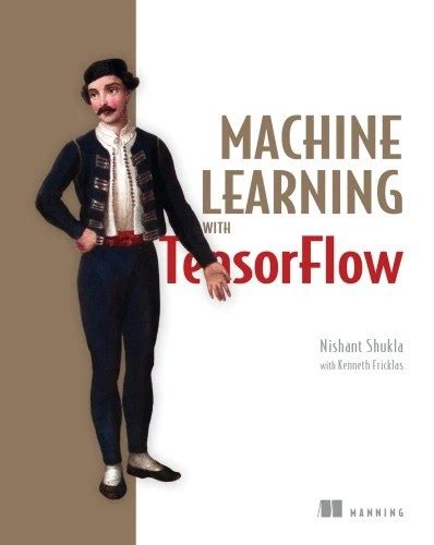 خرید و قیمت دانلود کتاب Machine Learning with TensorFlow 2018 ترب