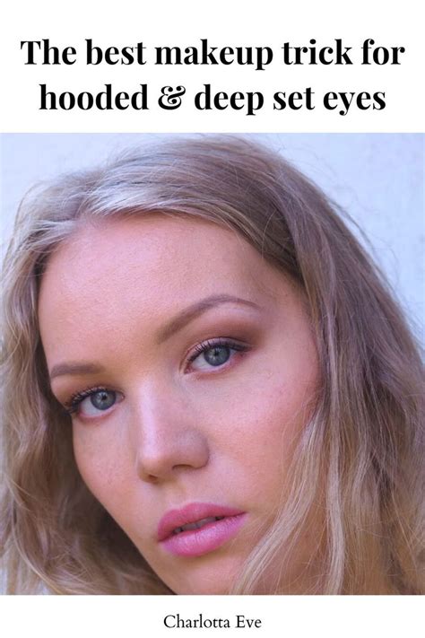 Hooded And Deep Set Eyes Makeup Trick Charlotta Eve Deep Set Eyes