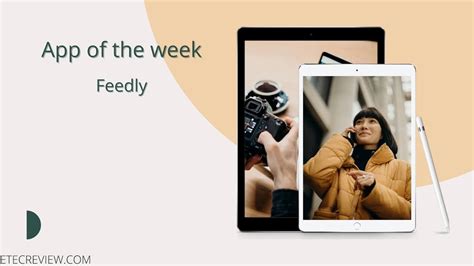 Feedly App Of The Week Etecreview