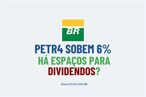 Ações Da Petrobras Petr4 Saltam Até 6 Na Bolsa E Lideram Altas Do